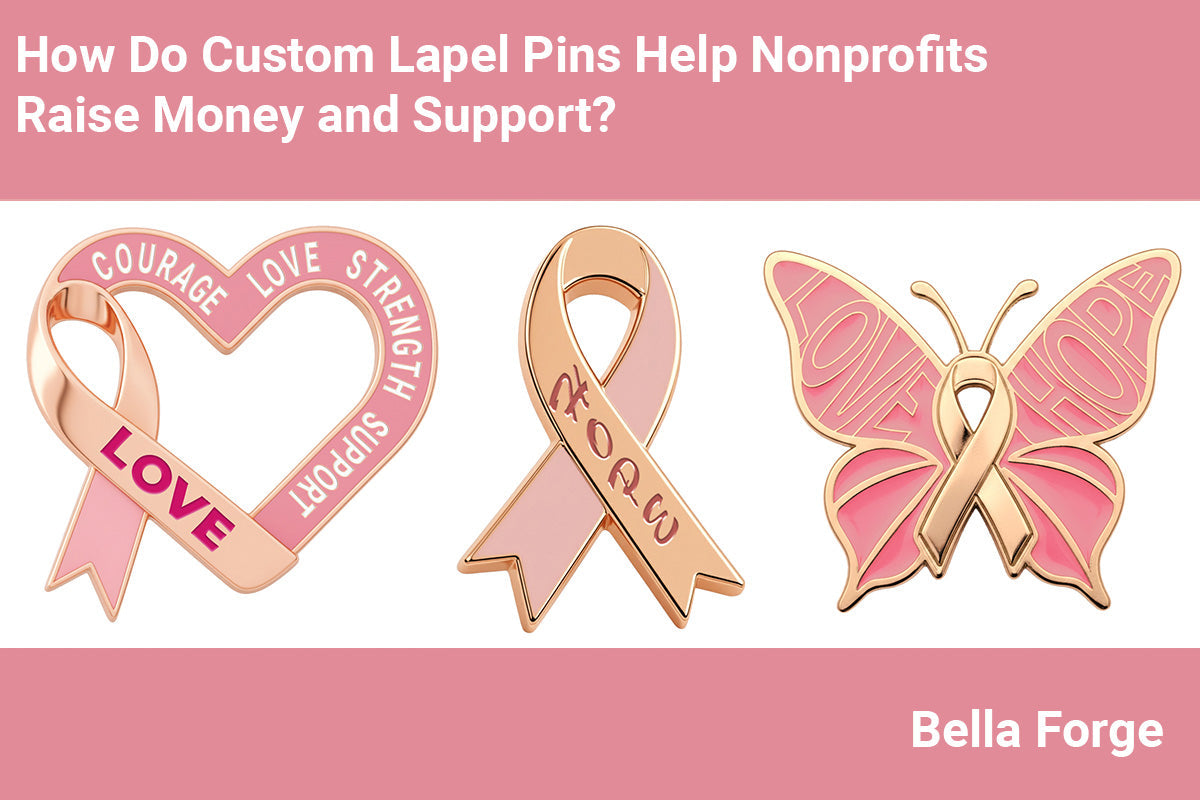 How Do Custom Lapel Pins Help Nonprofits Raise Money and Support? | Be ...